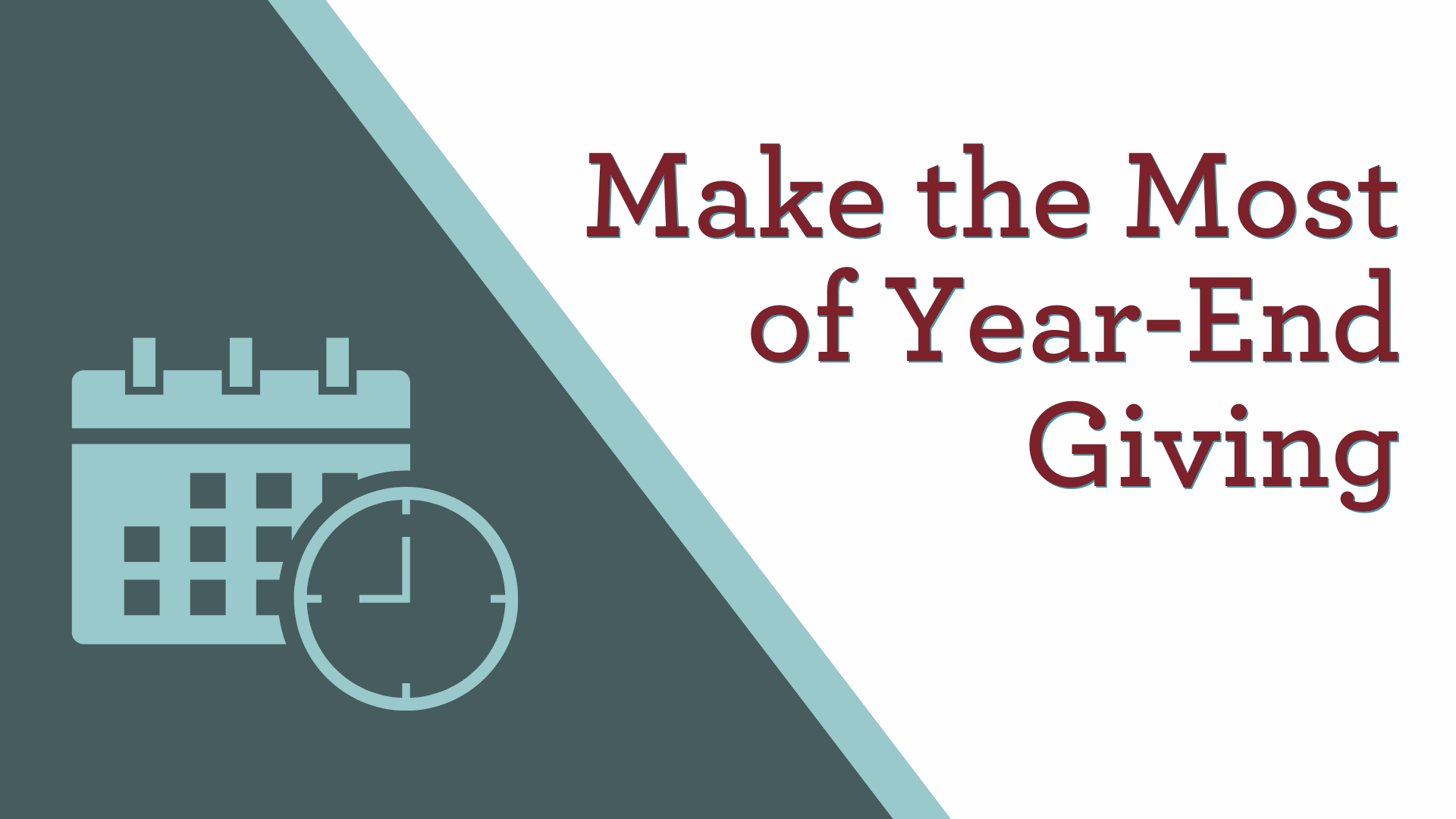 Make the Most of Year-End Giving | Benefactor Group